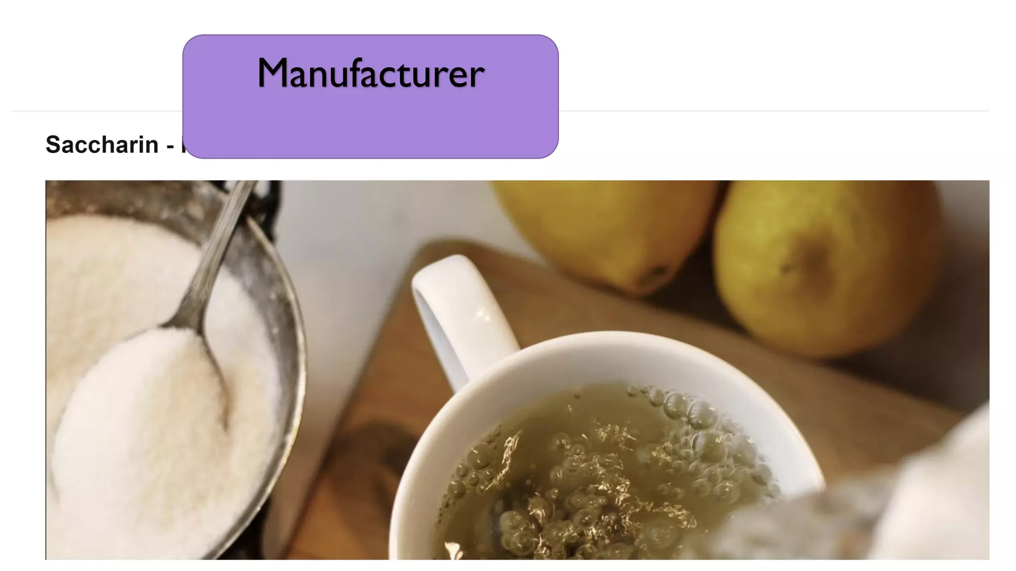 Sodium saccharin - technology sources, project feasibility | PPT