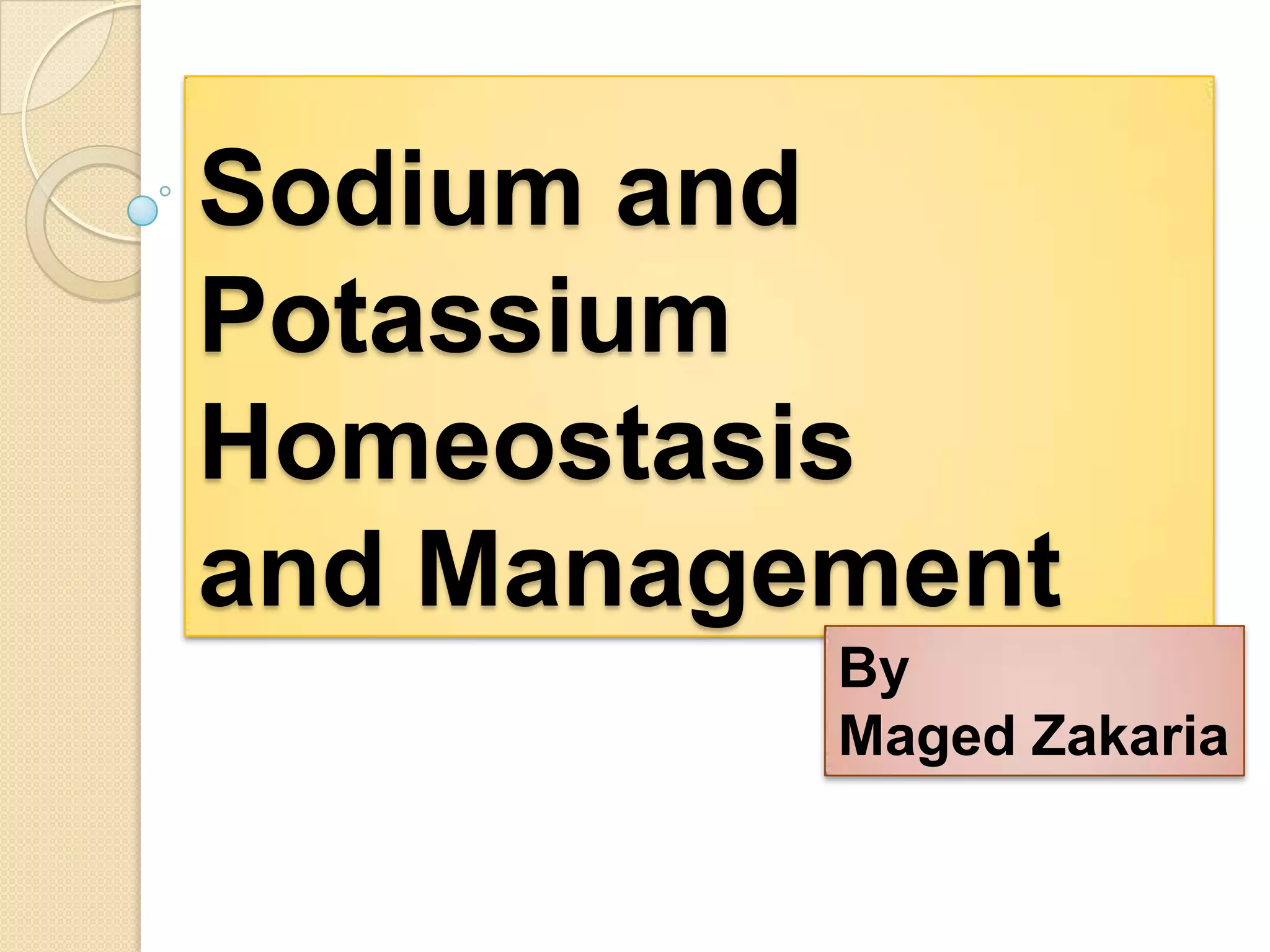 Sodium and Potassium Homeostasis in Neonates | PPTX