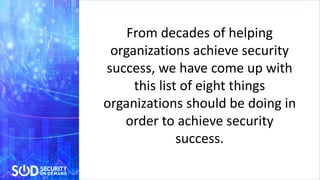 Understanding the 8 Keys to Security Success | PPTX