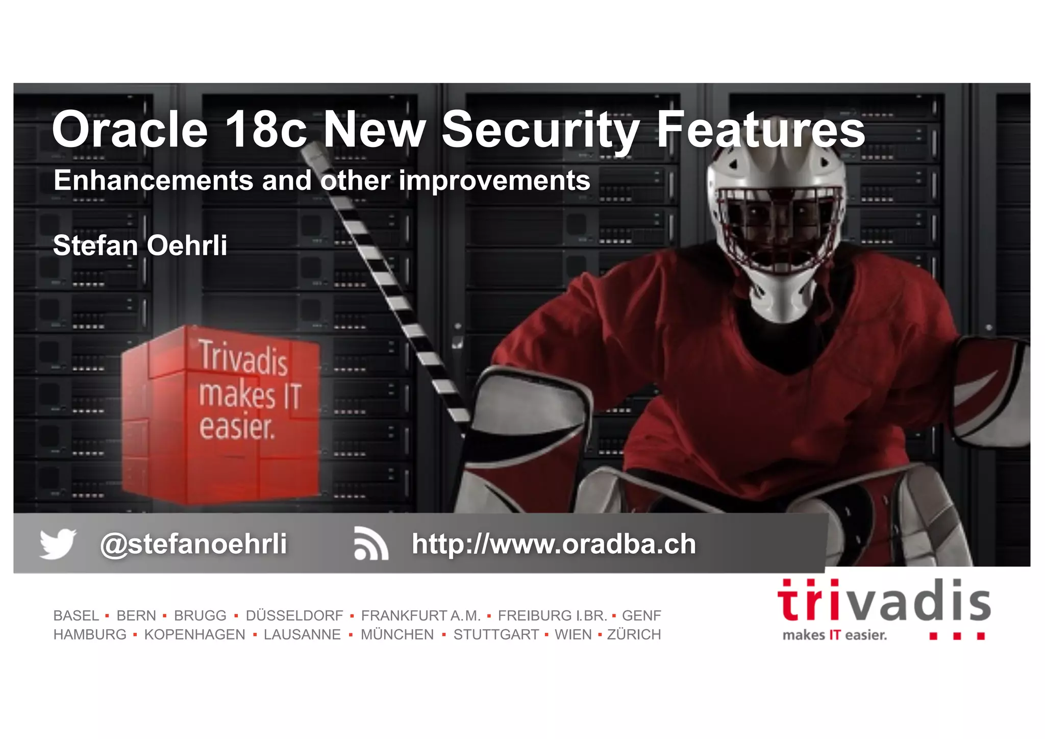 TechEvent Oracle 18c New Security Features | PPT