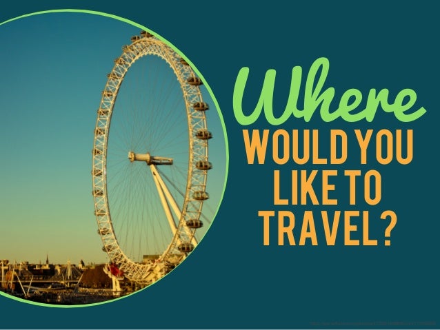 Where would you like to