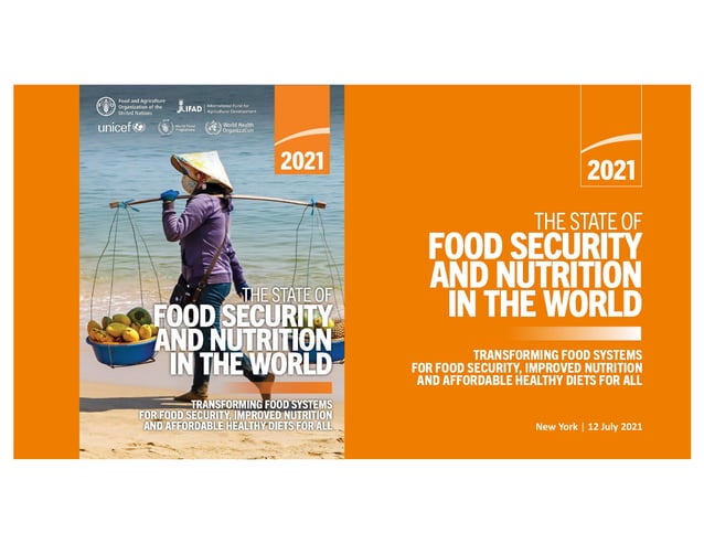 State of Food Security and Nutrition in the World (SOFI) 2021 | PPT