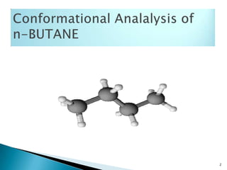 stereochemistry of Butane | PPT
