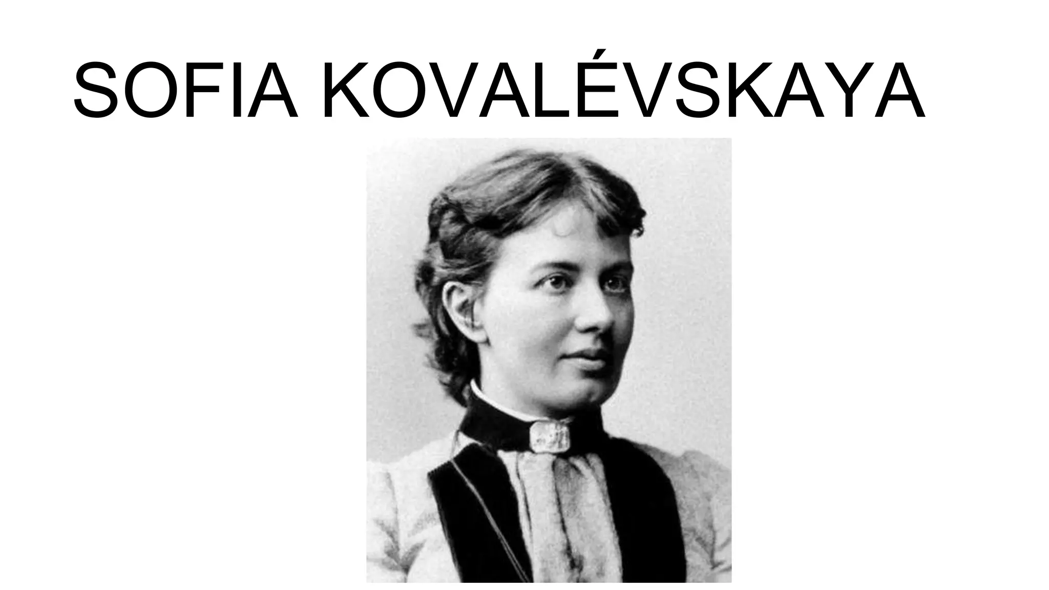 SOFIA KOVALÉVSKAYA | PPTX