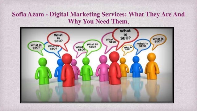 Digital Marketing Strategy Principles Business Needs This 2017 - Sofia Azam Digital Marketing Strategy Principles Business Needs This 2017 - Sofia Azam