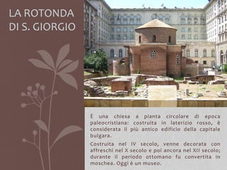 Serdica (Sofia): i principali monumenti di epoca romana | PPTX