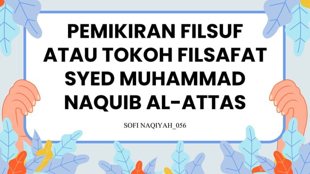 Syed Muhammad Naquib Al-Attas | PPTX