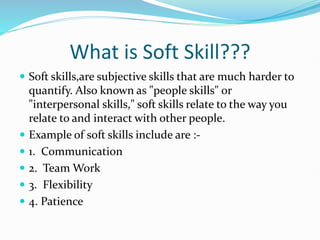 Soft-Skill 1 real life implecations about soft skill | PPTX