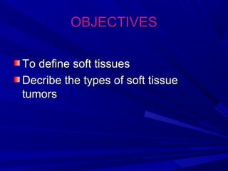 Soft tissue-tumors-2012 | PPT