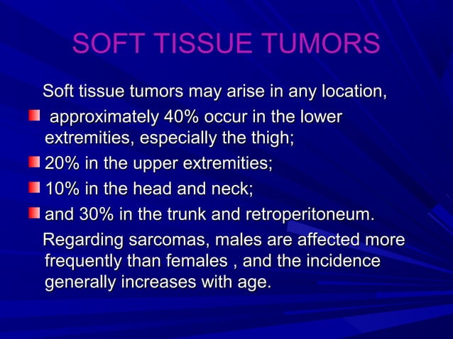 Soft tissue-tumors-2012 | PPT | Cancer | Diseases and Conditions