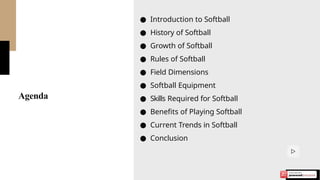 Overview of Softball: History, Rules, Field Dimensions, and Equipment.pptx