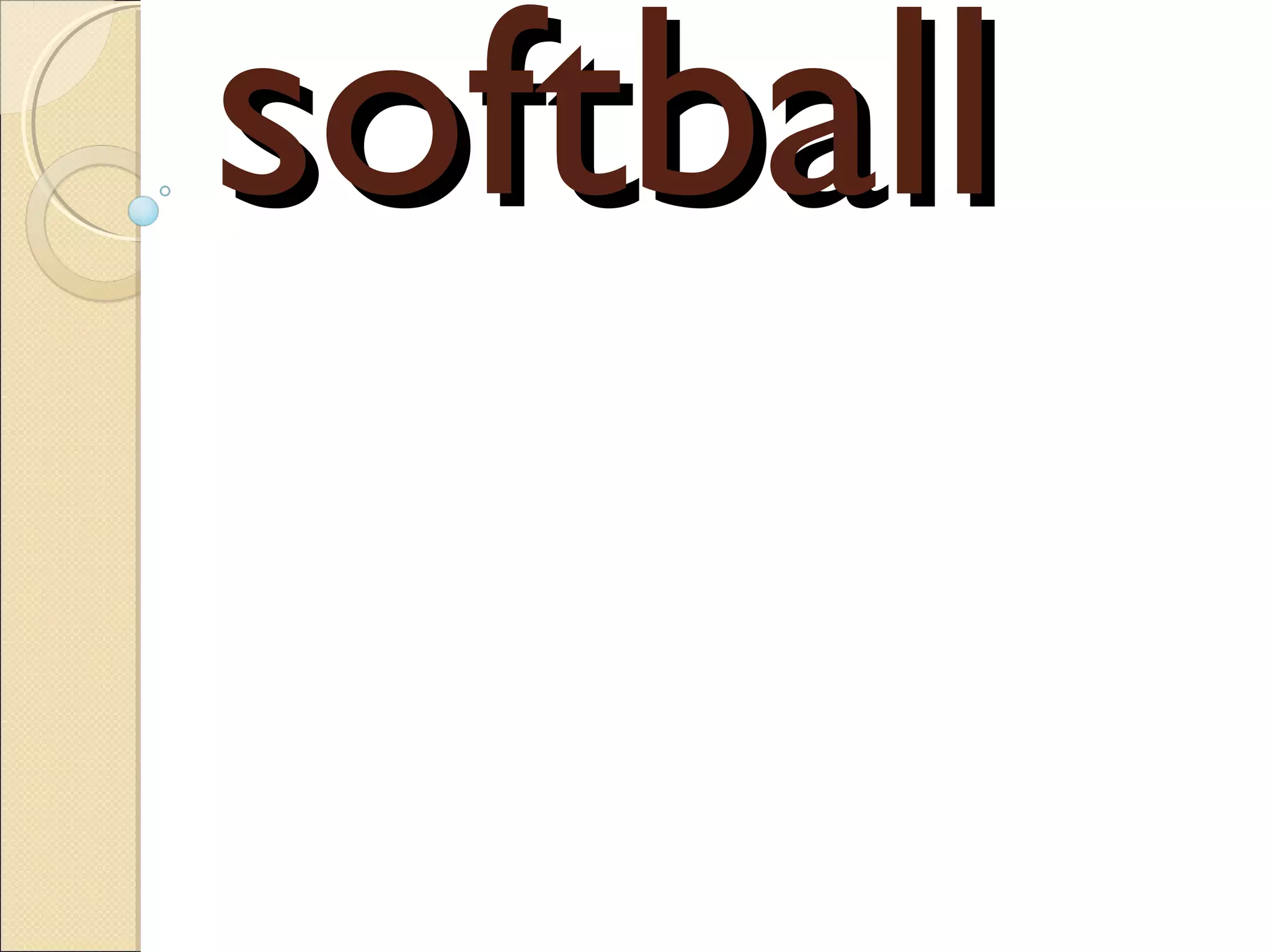 Softball power point class (1) | PPT