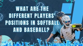 Softball Rules, Skills, Players' Positions, Gear, and Equipment.pdf