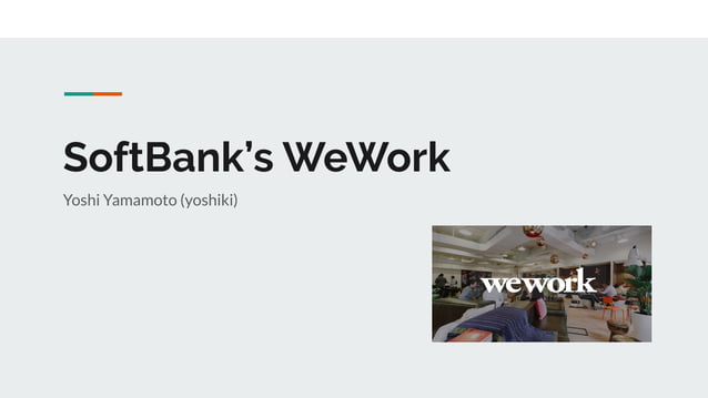 Soft bank wework company presentation | PPT