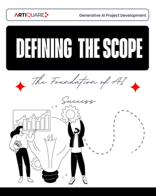 Defining the Scope for Generative AI Projects | PDF