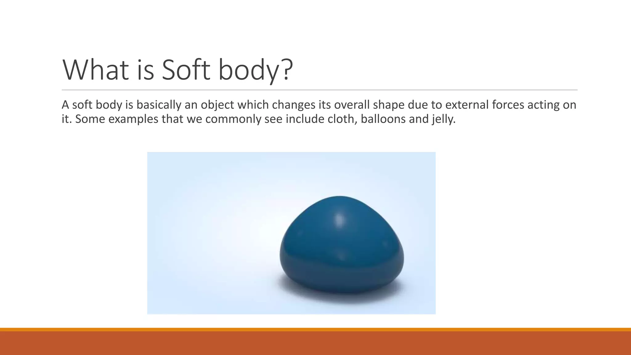 Soft body simulation | PPTX