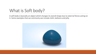 Soft body simulation | PPT