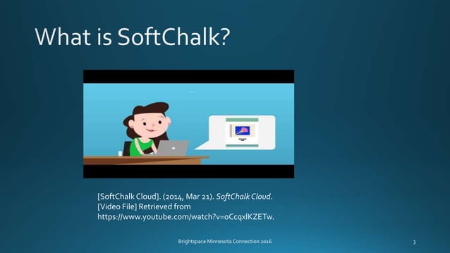 Using SoftChalk Cloud for the Online Classroom and Brightspace | PPT
