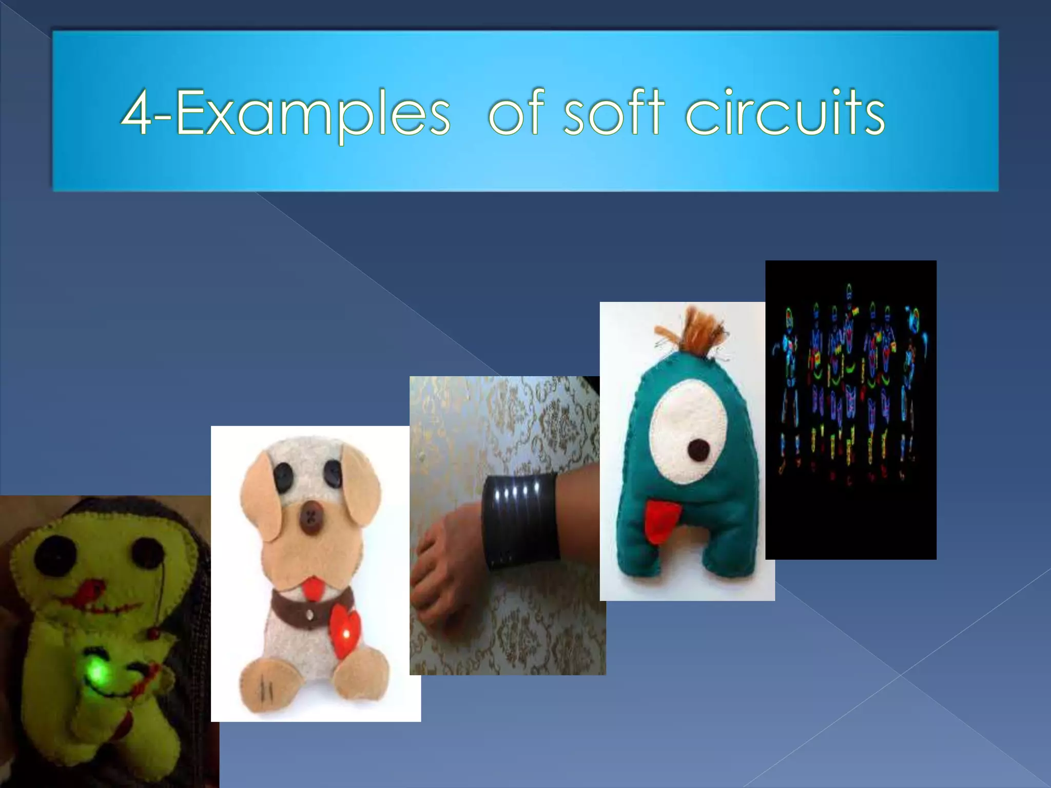 Soft circuits | PPTX