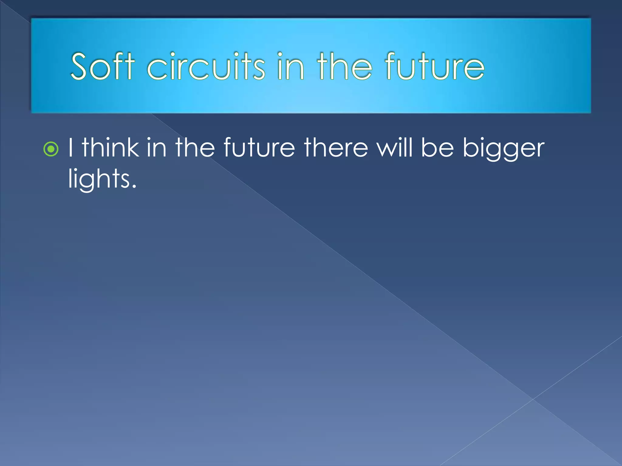 Soft circuits | PPTX