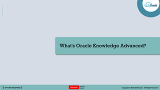 Oracle Knowledge Advanced | SoftClouds | PPT