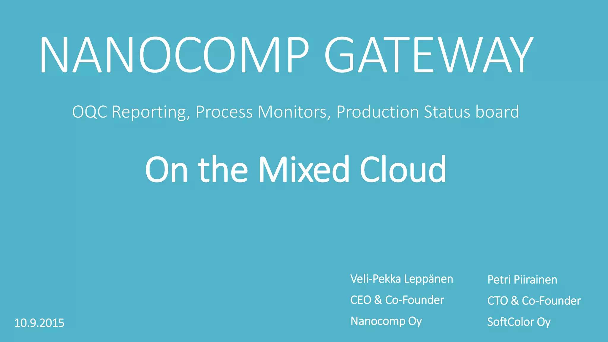 OQC Reporting, Process Monitors, Production Status board On the Mixed ...