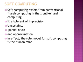 Soft computing Chapter 1 | PPTX | Computing | Technology & Computing