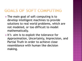 Soft computing Chapter 1 | PPTX | Computing | Technology & Computing