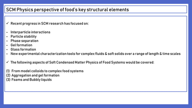 Soft condensed matter physics of food systems | PPT