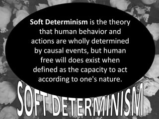 Soft determinism | PPTX