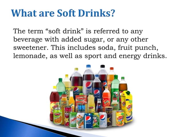 The Not so Sweet Facts About Soft Drinks | PPTX