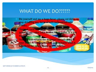 Soft drinks and its harmful effects | PPTX