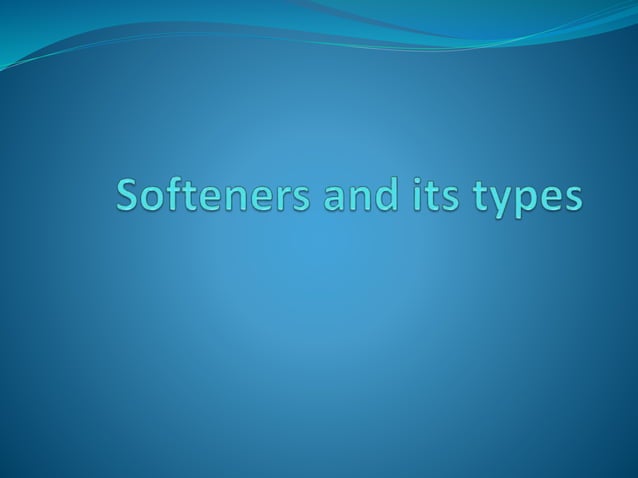 Softeners_and_its_types.pptx