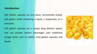 Soft gelatin capsule | PPTX