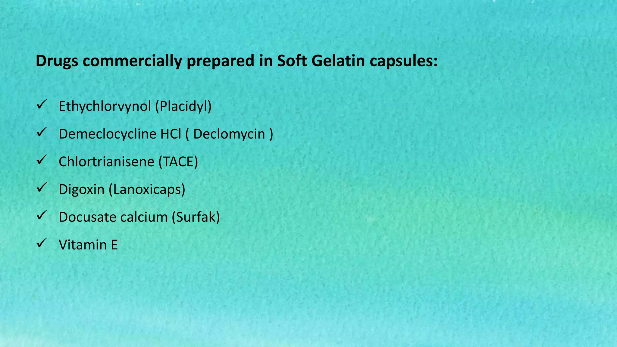 Soft gelatin capsule | PPTX