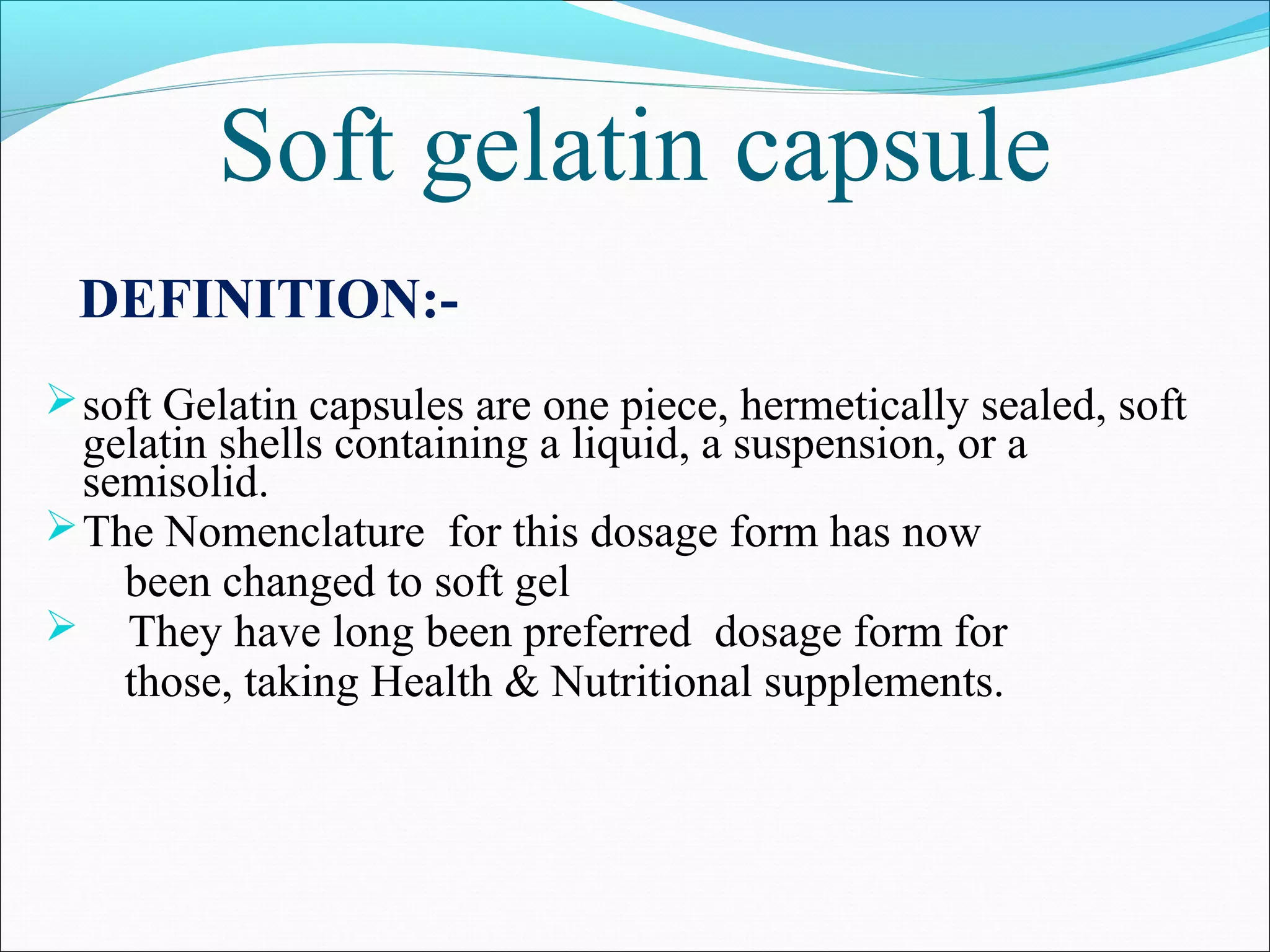 Soft gelatin capsules | PPT