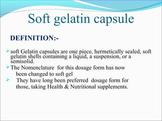 Soft gelatin capsules | PPT