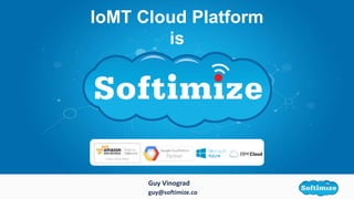 Softimize - IoMT is coming | PPT