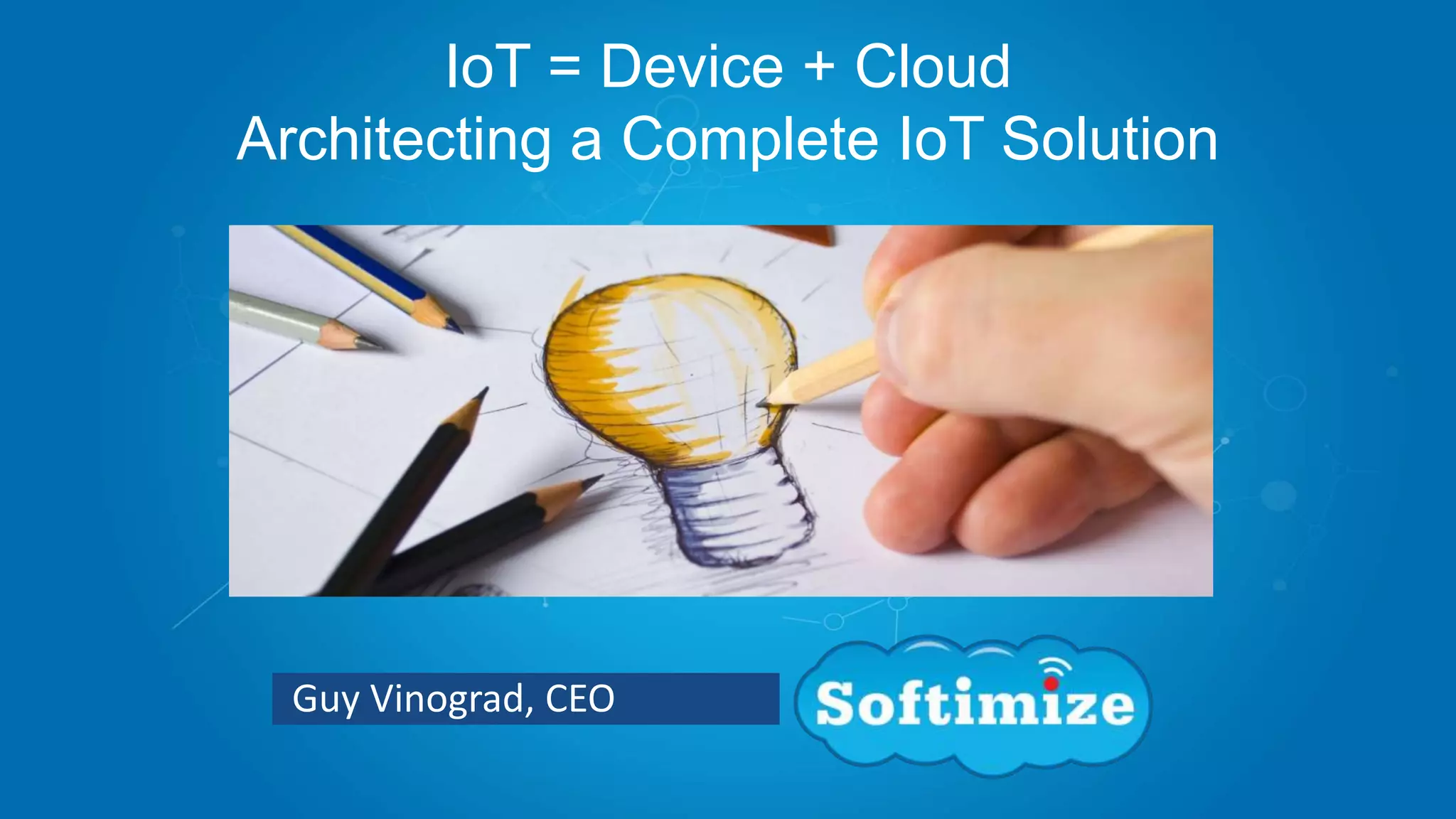Softimize TBB IoT = device + cloud | PPTX | Cloud Computing | Internet