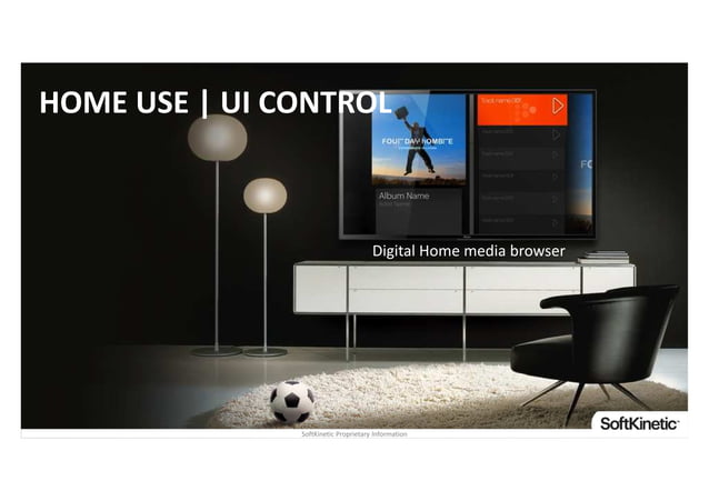 Softkinetic user interface evolution by Ilse Ravyse and Tanya Varbanove ...