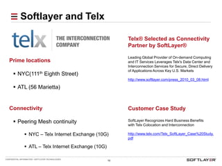 SoftLayer overview for Telx CBX Jun10 Final | PPTX | Cloud Computing | Internet