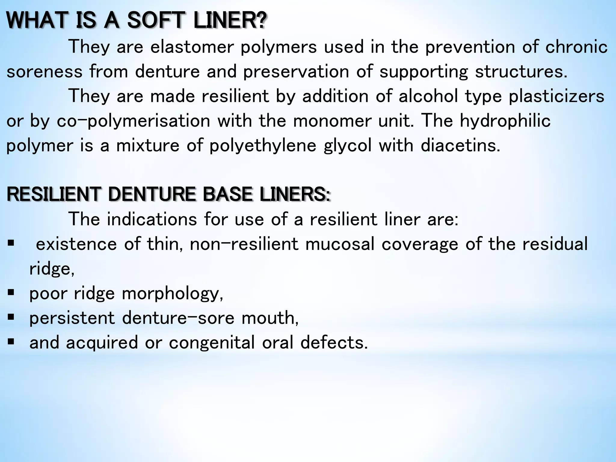 Soft liners and tissue conditioners | PPTX