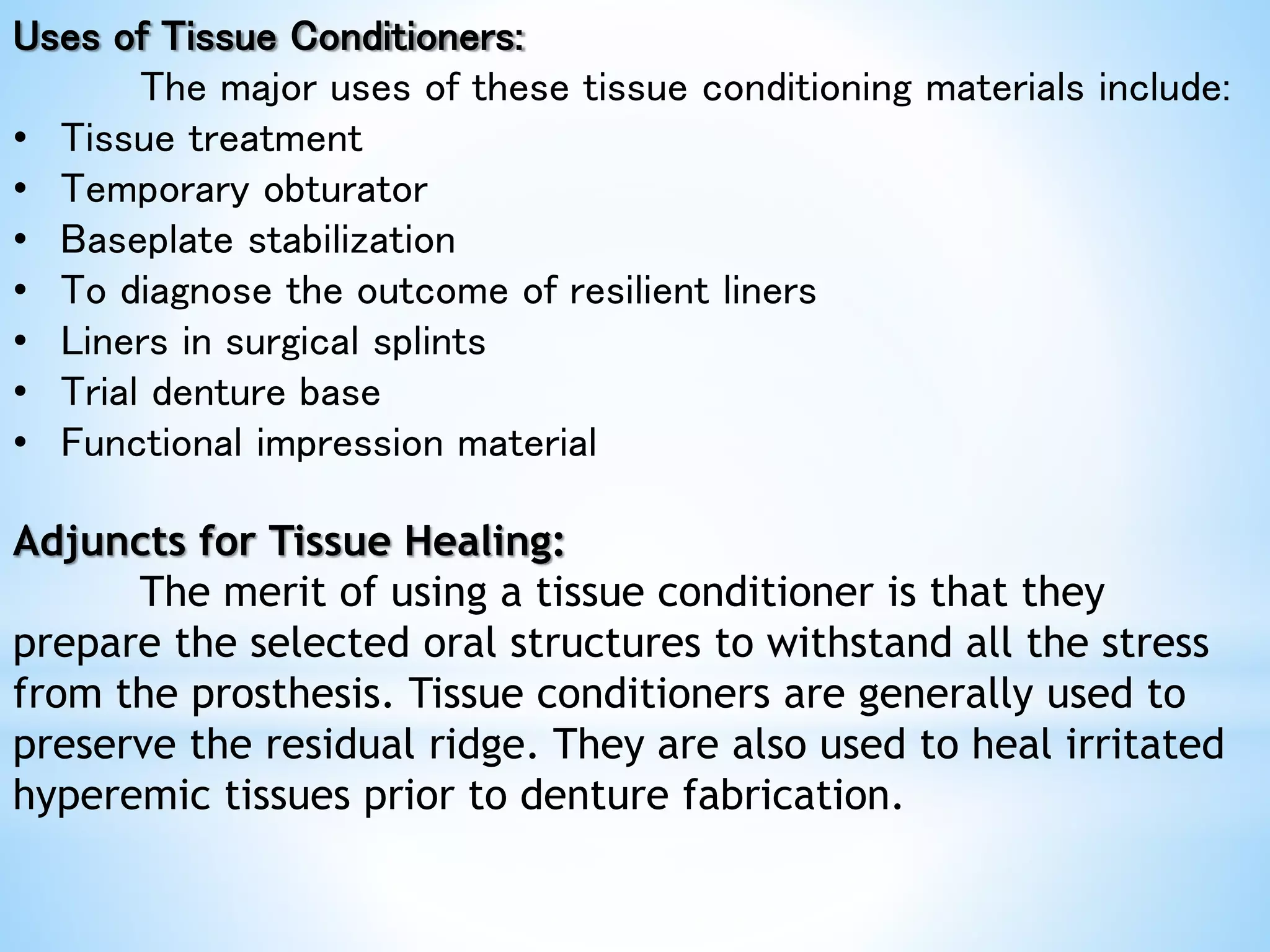 Soft liners and tissue conditioners | PPTX
