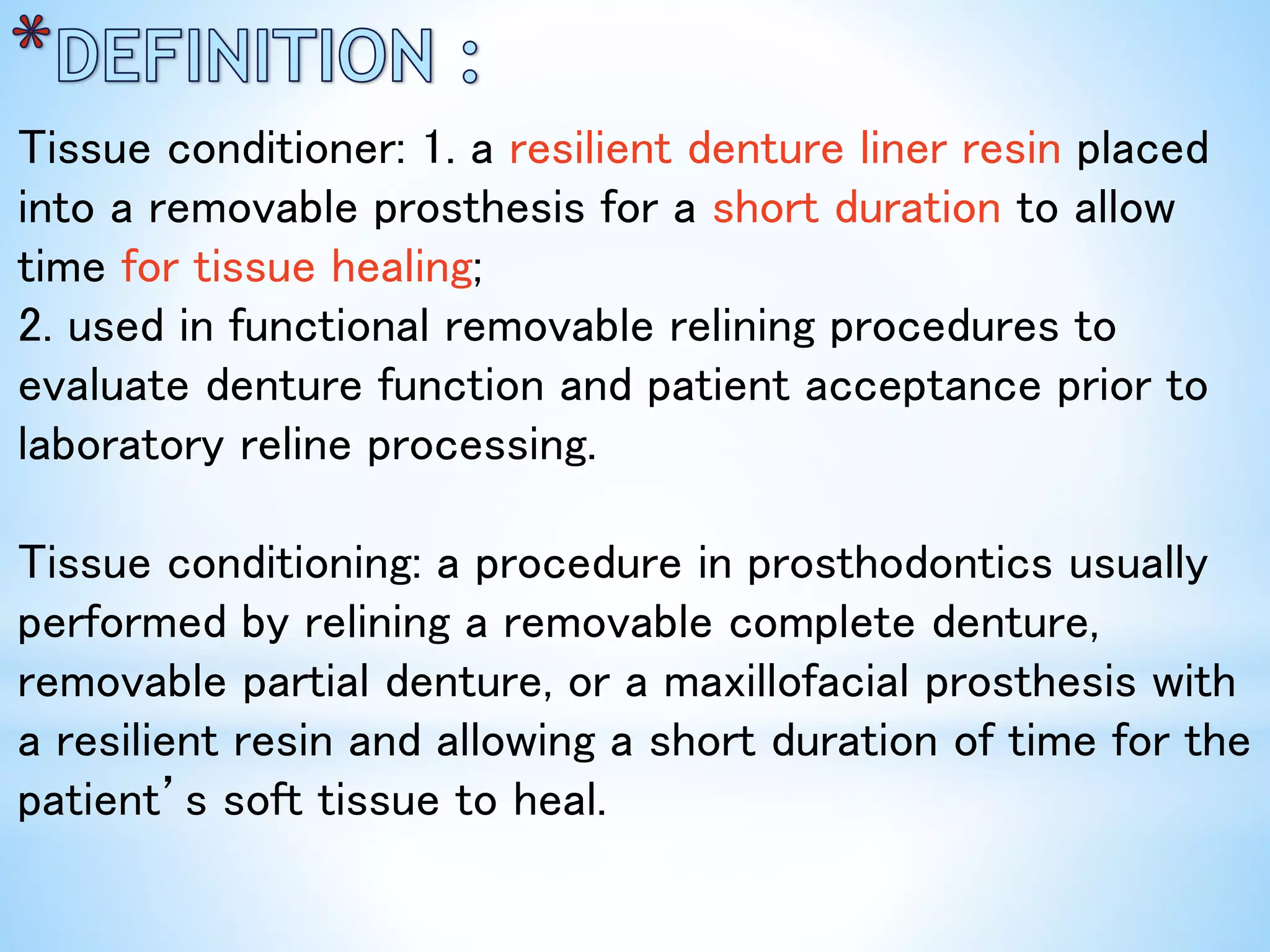 Soft liners and tissue conditioners | PPTX