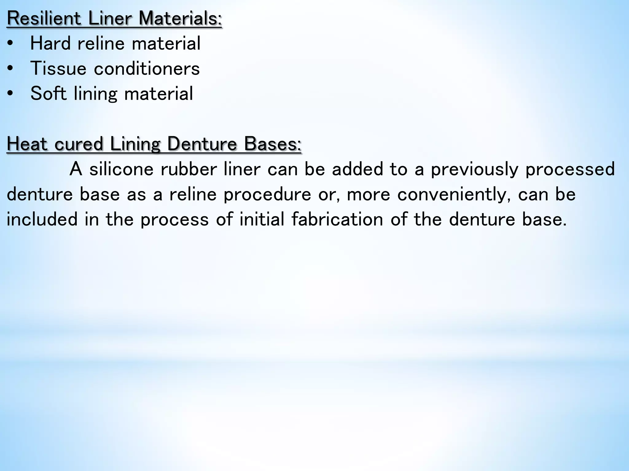 Soft liners and tissue conditioners | PPTX