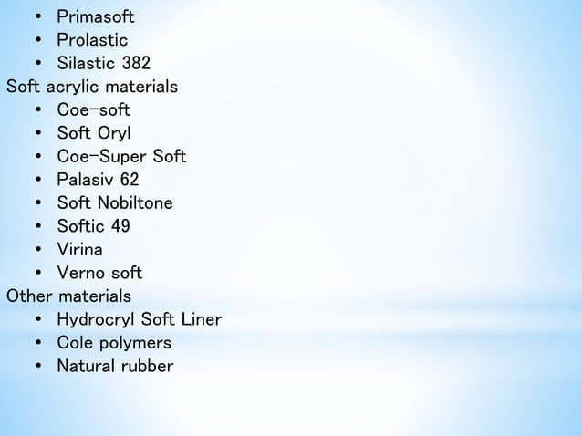 Soft liners and tissue conditioners | PPTX | Dental Health | Diseases ...