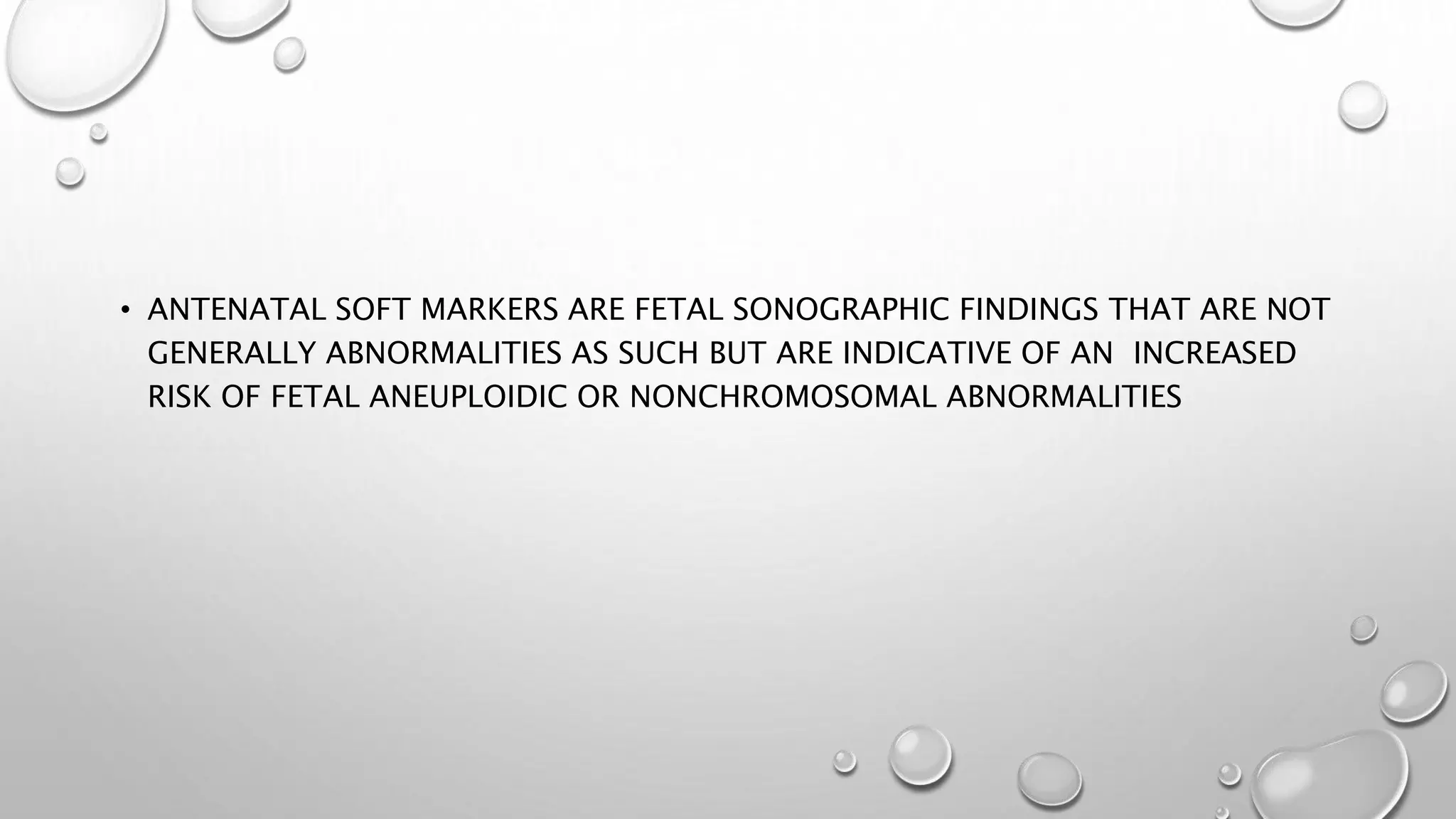 soft markers of chromosomal anomalies.pptx