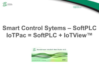 SoftPLC Integration with InduSoft IoTView | PPTX