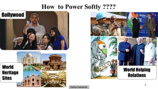 Soft power of India: Brief Analysis | PPTX