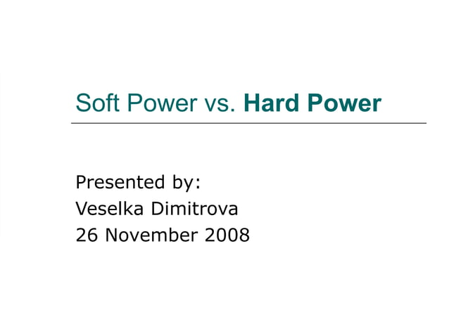 Soft Power Vs Hard Power | PPT